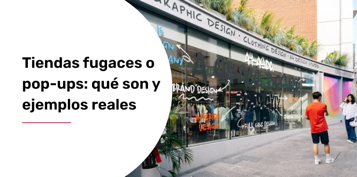 Tiendas fugaces o pop-ups: qué son y ejemplos reales
